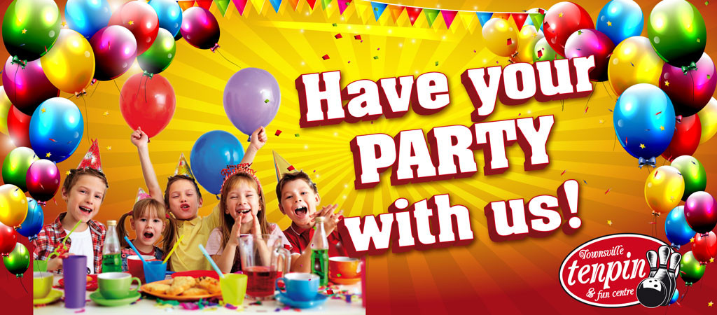 Have your Birthday Party with us! | Townsville Tenpin & Fun Centre